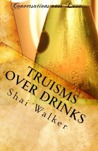 Truisms Over Drinks eBook : Walker, Shai, Hagger, Marcella: Amazon.in ...