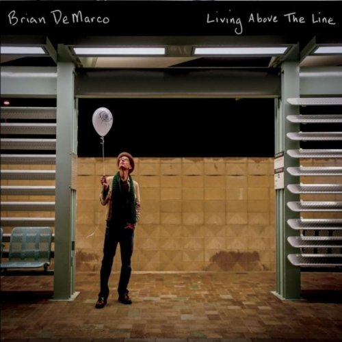 Play Living Above the Line by Brian DeMarco on Amazon Music