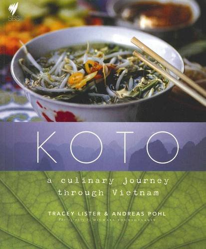 Koto: A Culinary Journey Through Vietnam: Amazon.co.uk: Lister, Tracey ...
