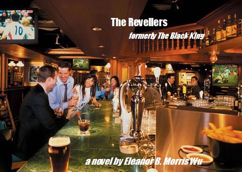 Amazon.com: The Revellers eBook : Morris Wu, Eleanor: Kindle Store