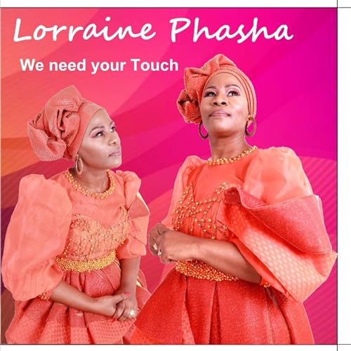 Play We need Your Touch by Lorraine Phasha on Amazon Music