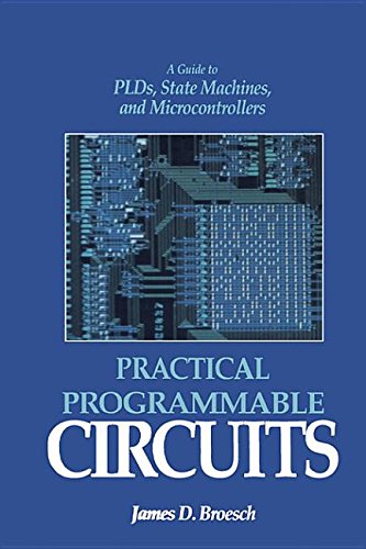 Practical Programmable Circuits: A Guide to Plds : Amazon.in: Books