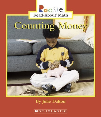 Counting Money (Rookie Read-About Math): Dalton, Julie: 9780516252605 ...