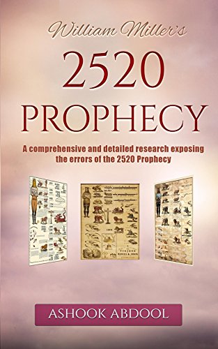 William Miller's 2520 Prophecy: A comprehensive and detailed research ...