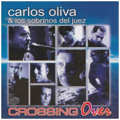 Oliva, Carlos - Crossing Over - Music