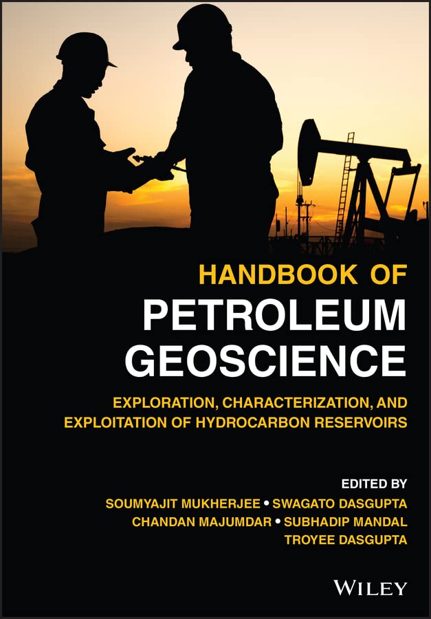 Handbook of Petroleum Geoscience: Exploration, Characterization, and ...