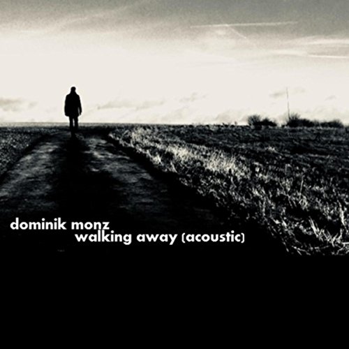 Walking Away (Acoustic) by Dominik Monz on Amazon Music - Amazon.com