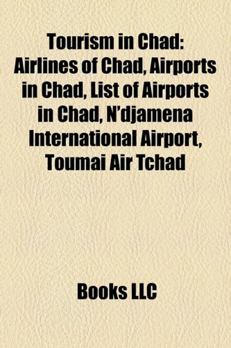 Tourism in Chad: Airlines of Chad, Airports in Chad, List of Airports ...
