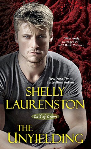 The Unyielding (Call of Crows Book 3) eBook : Laurenston, Shelly ...