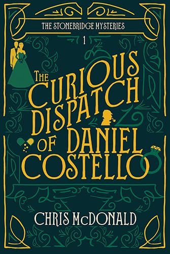 The Curious Dispatch Of Daniel Costello: Amazon.co.uk: McDonald, Chris, Armstrong, Stephen ...