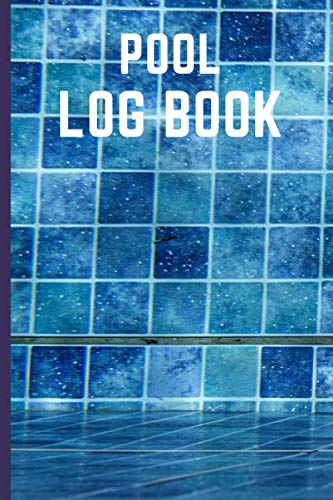 Pool Log Book: Swimming Pool Maintenance Logbook And Checklist: Press ...