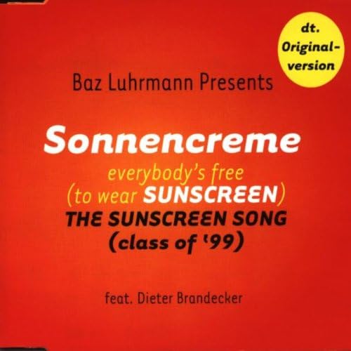 Sonnencreme Everybody's Free (To Wear Sunscreen) The Sunscreen Song ...