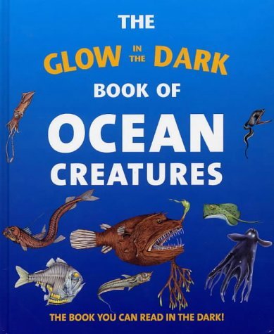 The Glow in the Dark Book of Ocean Creatures: 9780711222540: Books ...