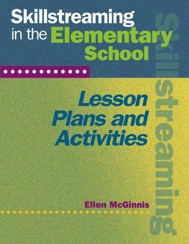 Skillstreaming in the Elementary School: Lesson Plans and Activities by ...