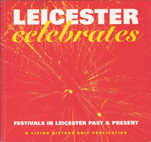 Amazon | Leicester Celebrates: Festivals in Leicester Past and Present ...