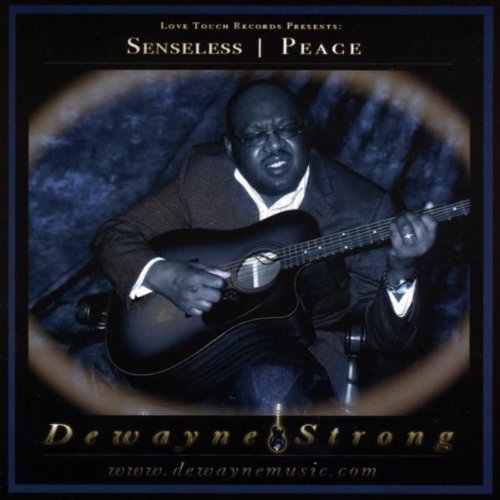 Amazon.com: Senseless/Peace : Dewayne Strong: Digital Music