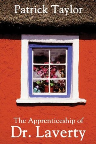 The Apprenticeship of Dr. Laverty: Taylor, Patrick: 9781894663779 ...