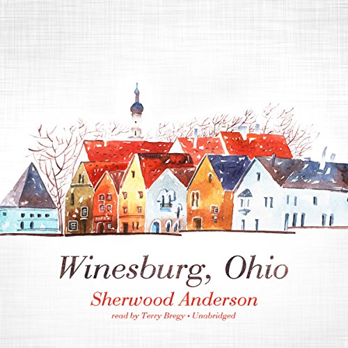 Amazon.com: Winesburg, Ohio (Audible Audio Edition): Sherwood Anderson ...