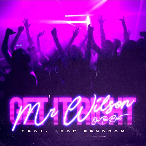 Get It Right de Mr. Wilson On The Beat feat. Trap Beckham en Amazon ...