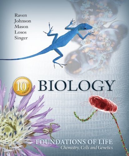 By Peter Raven Biology, Volume 1: Foundations of Life: Chemistry, Cells ...