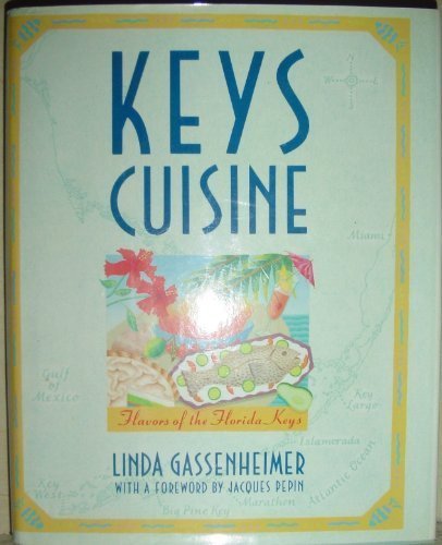 Keys Cuisine: Flavors of the Florida Keys: Gassenheimer, Linda ...