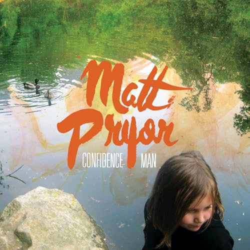 Play Confidence Man by Matt Pryor on Amazon Music