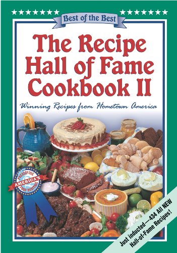 The Recipe Hall of Fame Cookbook II: Best of the Best : Winning Recipes ...