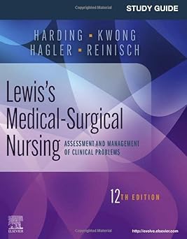 Study Guide for Lewis's Medical-Surgical Nursing: Assessment and ...