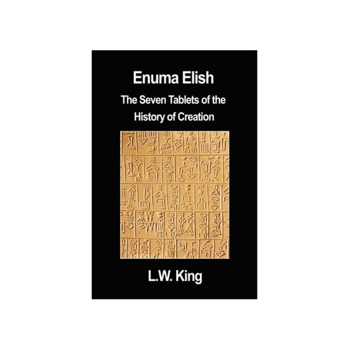 Buy Enuma Elish: The Seven Tablets of the History of Creation Online at ...