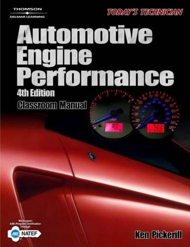 Today's Technician: Automotive Engine Performance Classroom Manual( 2 ...