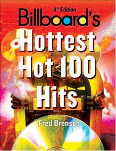 Billboard's Hottest Hot 100 Hits, 4th Edition: Bronson, Fred ...