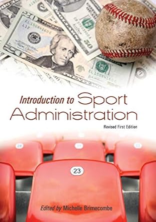 Amazon.com: Introduction to Sport Administration (Revised First Edition ...