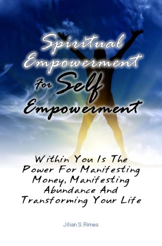 Spiritual Empowerment For Self Empowerment:Within You Is The Power For ...