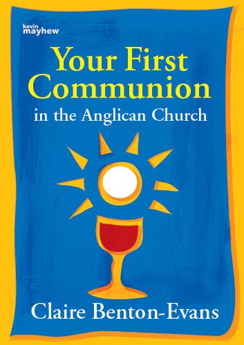 Your First Communion as a Child in the Anglican Church [Paperback ...