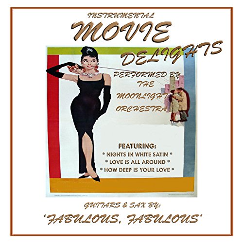 Movie Delights by Fabulous feat. The Moonlight Orchestra on Prime Music