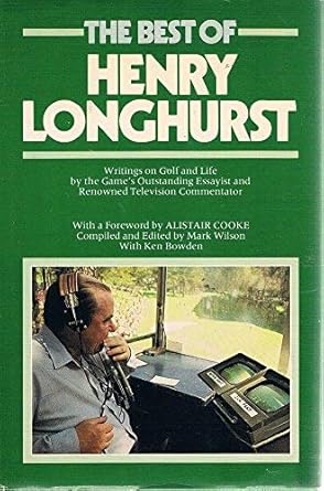 Best of Henry Longhurst: Longhurst, Henry: 9780914178224: Amazon.com: Books