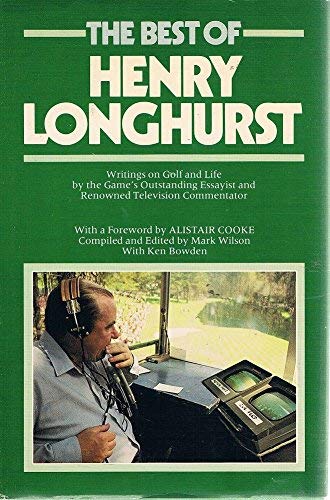 Best of Henry Longhurst: Longhurst, Henry: 9780914178224: Amazon.com: Books