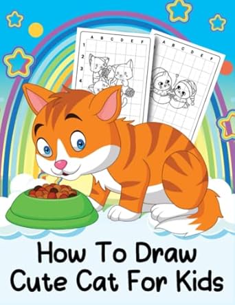 Amazon.com: How To Draw Cute Cat For Kids: Easy Cute Cats Drawing Book ...