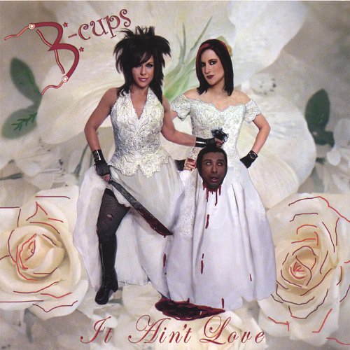 Amazon.com: It Ain't Love : B-Cups: Digital Music