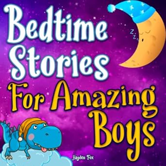 Bedtime Stories for Amazing Boys: An Inspiring Book of Dinosaur ...