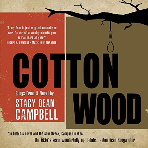 Amazon MusicでStacy Dean CampbellのCottonwood, Songs From A Novelを再生する