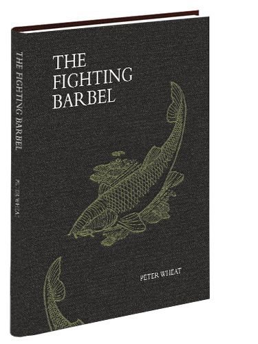 The Fighting Barbel: Amazon.co.uk: Wheat, Peter: 9781907110290: Books