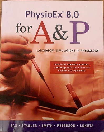Physioex 8.0 for A&p: Laboratory Simulations in Physiology: Timothy ...