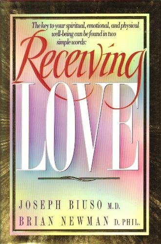 Receiving Love: Biuso, Joseph, Newman, Brian, Wilde, Gary ...