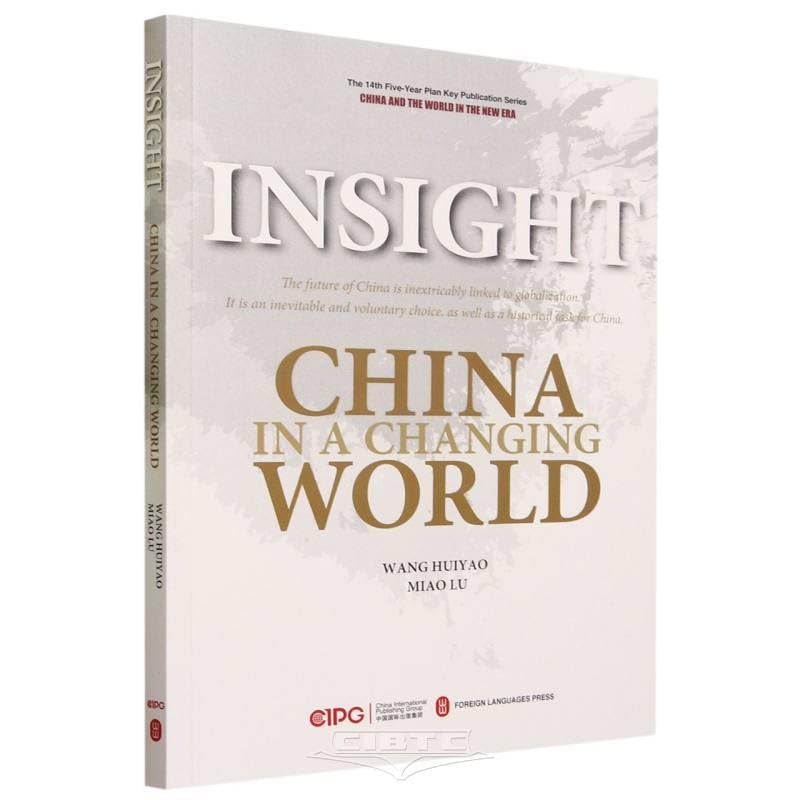Insight China in a Changing World (English Version): Wang Huiyao, Miao ...