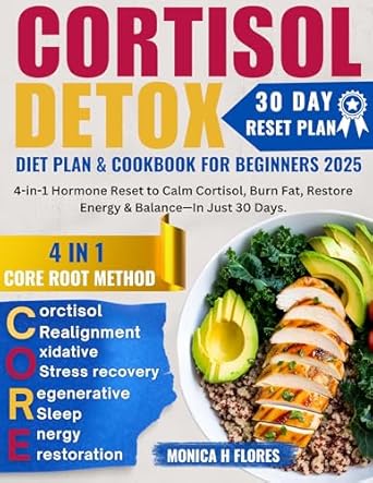 Cortisol Detox Diet Plan & Cookbook For Beginners : 4-in-1 Hormone ...