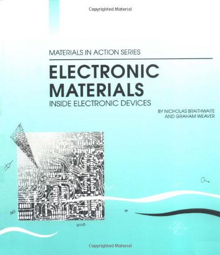 Electronic Materials, Second Edition (Materials in Action Series): Open ...