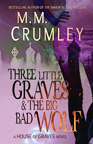 Three Little Graves & the Big Bad Wolf (The House of Graves Book 1 ...