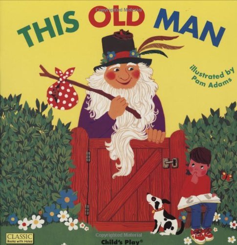 This Old Man- (Classic Books With Holes) eBook : Adams, Pam: Amazon.co ...
