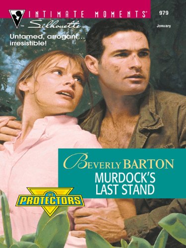 MURDOCK'S LAST STAND (Protectors Book 11) - Kindle edition by Barton ...